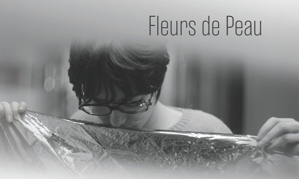 FLEURS DE PEAU | Lisa Chabbert & Pauline Lebellenger - Films on the ...